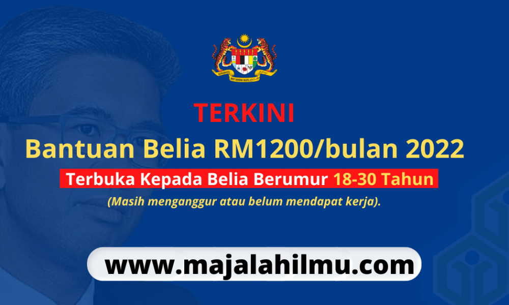 Bantuan Belia RM1200, Terbuka Kepada Belia Berumur 18-30 Tahun 2022