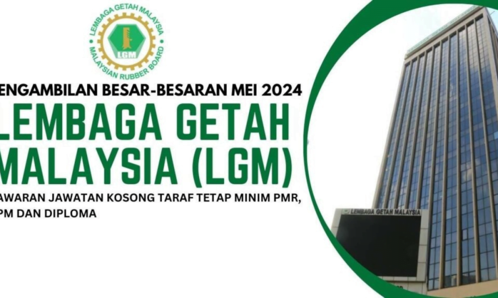 Pengambilan Jawatan Lembaga Getah Malaysia Mei 2024 - Majalah Ilmu