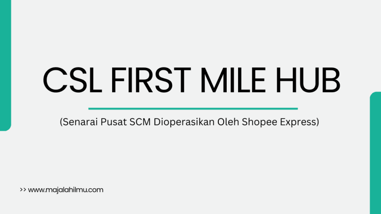 CSL First Mile Hub: Senarai Pusat SCM Dioperasikan Oleh Shopee Express ...